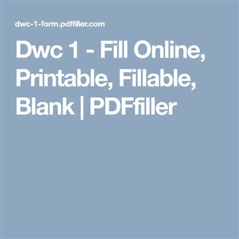 Dwc 1 Fill Online Printable Fillable Blank PDFfiller Filling Dwc Compensation Claim