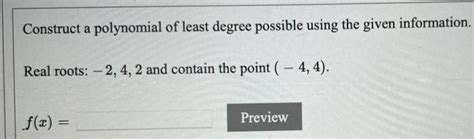 Solved Construct A Polynomial Of Least Degree Possible Using