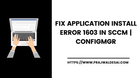 Fix Sccm Application Install Error Exit Code 1603