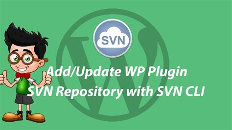 How To Add Or Update Wordpress Plugin Repository With Svn Cli Youtube
