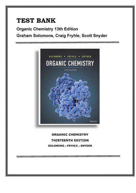 Test Bank For Organic Chemistry 13th Edition Graham Solomons Craig