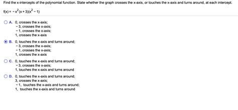 Solved Find The X Intercepts Of The Polynomial Function Chegg Com