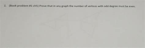 solved 1 book problem 1 ch5 prove that in any graph the