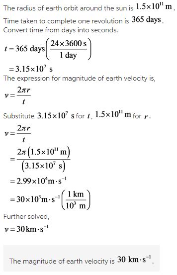 The Radius Of The Earths Very Nearly Circular Orbit Around The Sun Is 1 5 1011m Home Work