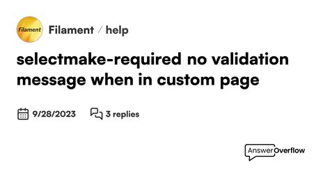 Selectmake Required No Validation Message When In Custom Page Filament