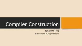 Compiler Constuction Lec Features Of Compiler And Types Of Compiler