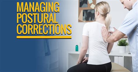 Managing Postural Corrections Major Chiropractic