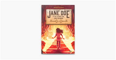 ‎jane Doe Y La Llave De Las Almas Jane Doe 2 By Jeremy Lachlan On