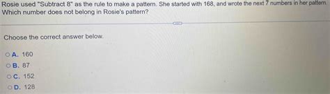 solved rosie used subtract 8 as the rule to make a pattern she