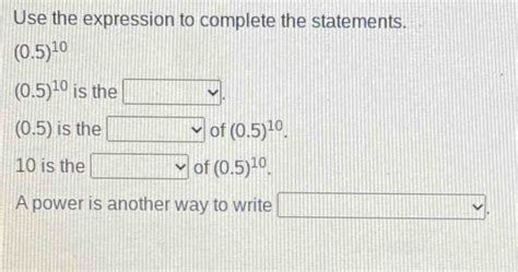 Solved Use The Expression To Complete The Statements Is The Is The