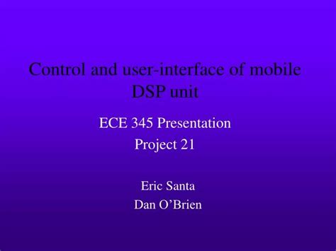 PPT Control And User Interface Of Mobile DSP Unit PowerPoint Presentation ID