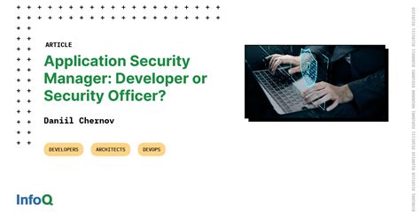 application security manager developer or security officer infoq