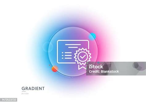 인증서 줄 아이콘입니다 확인된 문서 기호입니다 그라데이션 블러 버튼입니다 벡터 검증에 대한 스톡 벡터 아트 및 기타 이미지 검증 고급 그라데이션 Istock