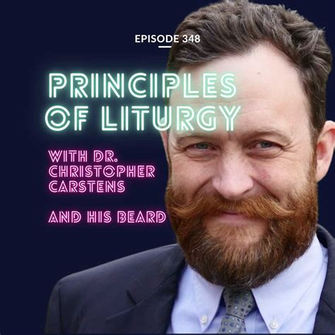 Catching Foxes Principles Of Liturgy With Dr Chris Carstens