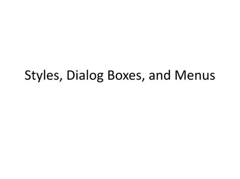 ppt styles dialog boxes and menus powerpoint presentation free