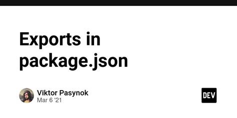 Exports In Packagejson Dev Community