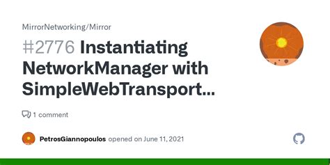 Instantiating Networkmanager With Simplewebtransport Causes Socketexception Only One Usage Of