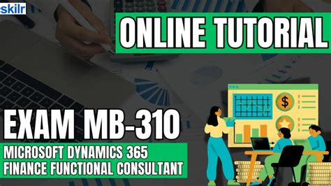 Exam Mb 310 Microsoft Dynamics 365 Finance Functional Consultant Skilr Tutorial
