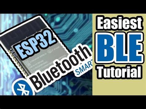 Easiest ESP32 BLE Bluetooth Low Energy Tutorial Arduino Bluetooth Low Energy Arduino