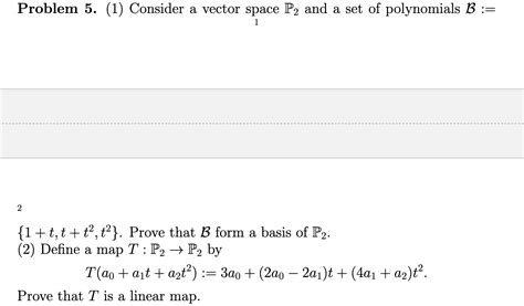 Solved Problem 5 1 Consider A Vector Space P2 And A Set