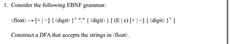 Solved 1 Consider The Following Ebnf Grammar Float 1