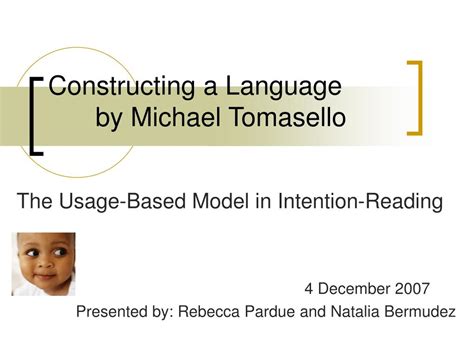 Ppt Constructing A Language By Michael Tomasello Powerpoint Presentation Id5922460