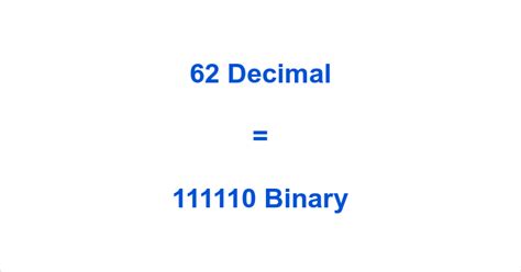62 in binary how to convert 62 to binary