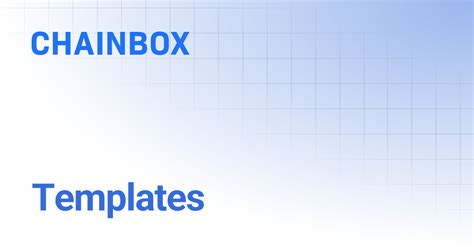 Templates Chainbox Help And Guides