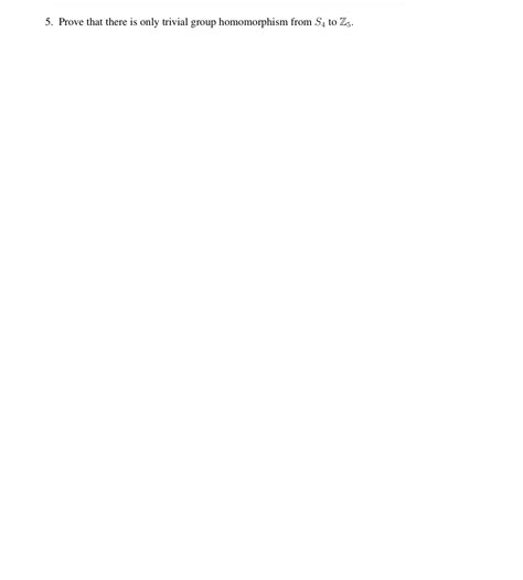 solved 5 prove that there is only trivial group