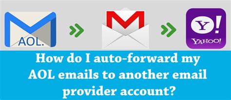 How To Auto Forward AOL Emails To Another Email Provider Account