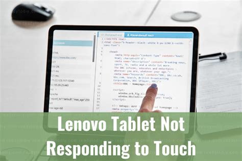 Lenovo Tablet Not Responding To Touch How To Fix Ready To Diy