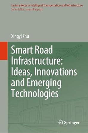 Smart Road Infrastructure Ideas Innovations And Emerging Technologies