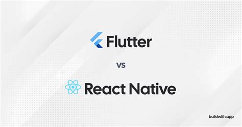 compare flutter vs react native buildwith app