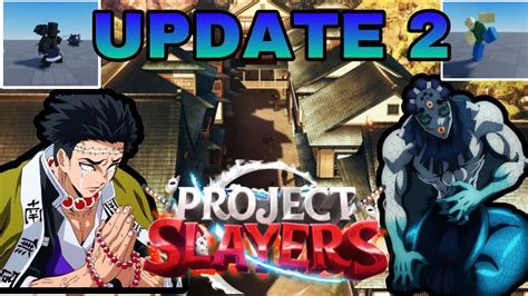 EVERYTHING Coming To UPDATE 2 Project Slayers YouTube