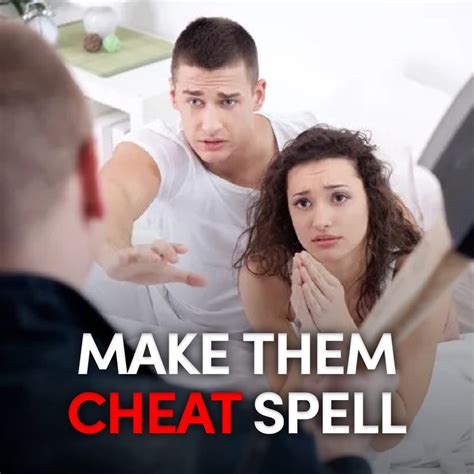 Make Them Cheat Spell A Spell To Make Somebody Cheat On Their Partner Enemy Cheat Spell