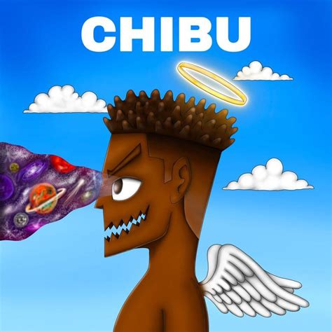 Chibu Lyrics Songs And Albums Genius