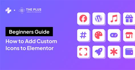 How To Add Custom Icons To Elementor In 2025 Easily