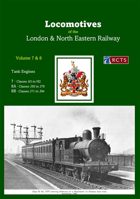 Locomotives Of The Lner Volume 7 And 8 Rcts Digital Archive