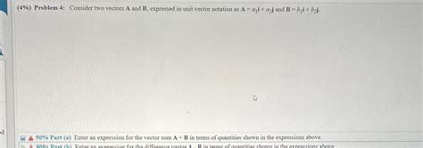 Solved 4 ﻿problem 4 Consider Two Vectors A And B