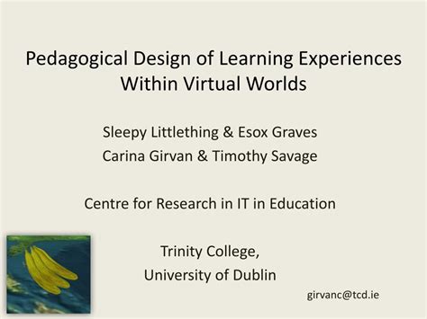 Ppt Pedagogical Design Of Learning Experiences Within Virtual Worlds Powerpoint Presentation