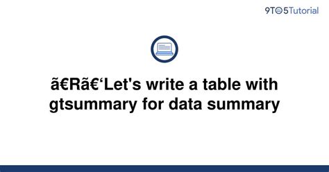 RLet S Write A Table With Gtsummary For Data Summary 9to5Tutorial
