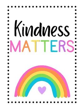 Kindness Matters Posters By Freedom To Dream Tpt