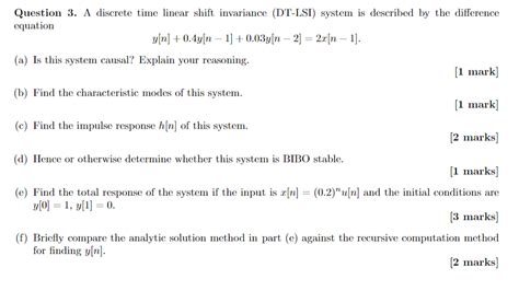 Solved Question 3 A Discrete Time Linear Shift Invariance
