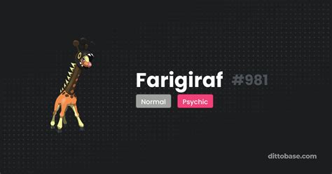 Farigiraf Dittobase Pokédex Dittobase