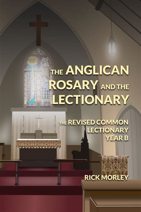 The Anglican Rosary And The Lectionary The Revised Common Lectionary