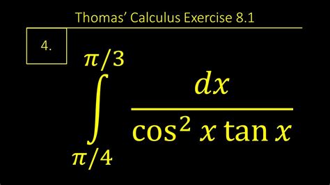 Exercise 8 1 Question 4 Thomas Calculus 14th Edition Chapter 8 Youtube