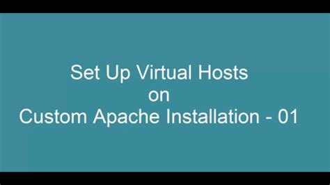 set up virtual hosts on custom apache installation 01 youtube