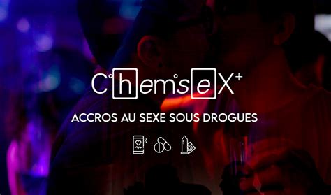 Chemsex Accros Au Sexe Sous Drogues France Tv Studio