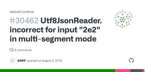 Utf8jsonreaderbytesconsumed Incorrect For Input 2e2 In Multi Segment