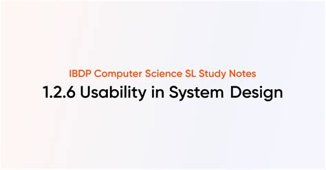 Usability In System Design 126 Ib Dp Computer Science Sl Notes